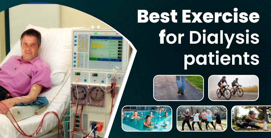 Best Exercises for Dialysis Patients: Safe, Effective & Doctor-Approved ...